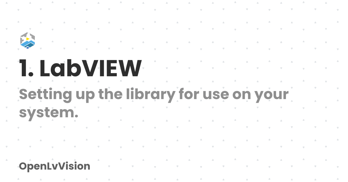 1. LabVIEW | OpenLvVision
