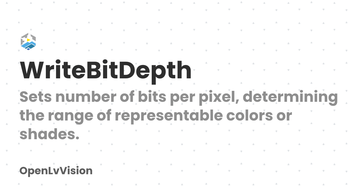 WriteBitDepth | OpenLvVision
