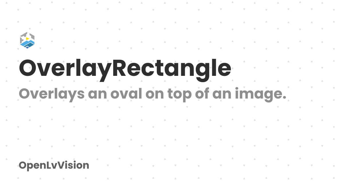 OverlayRectangle | OpenLvVision