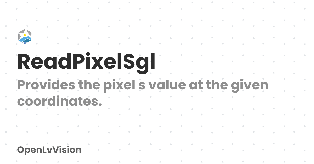 ReadPixelSgl | OpenLvVision
